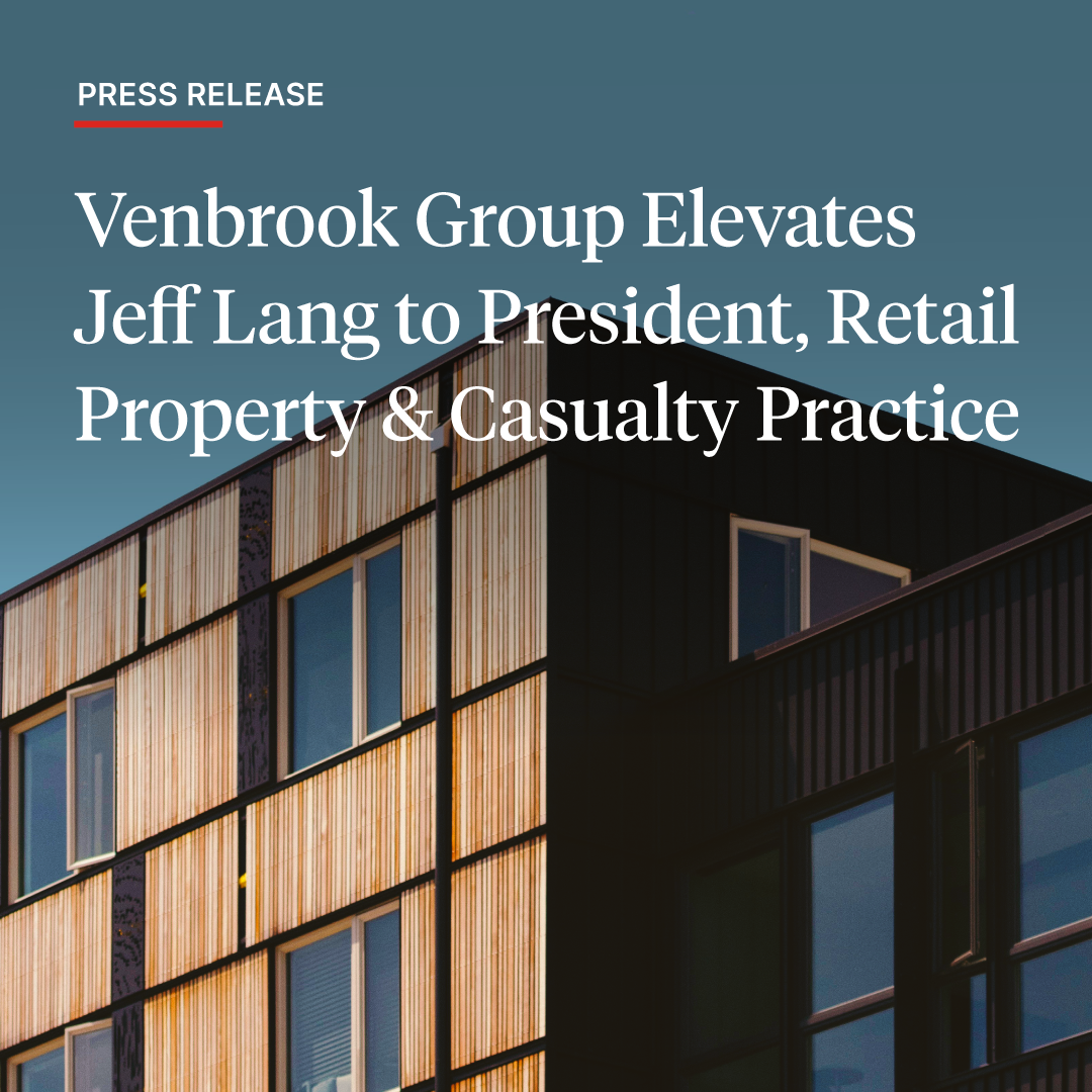 Venbrook Group Elevates Jeff Lang to President, Retail Property ...